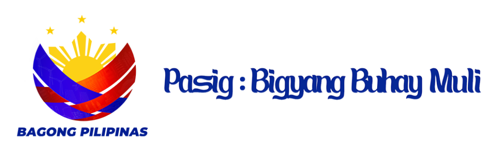 Pasig : Bigyang Buhay Muli | Official Website